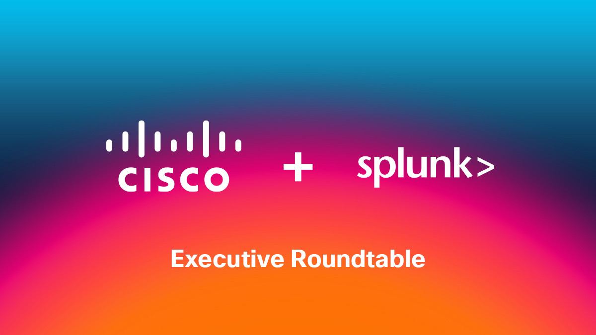 Together, Cisco and Splunk are revolutionizing the way our customers ...